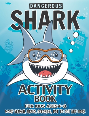 Shark Activity Book For Kids Ages 4-8: 40 Pages with WORD SEARCH, MAZES ...