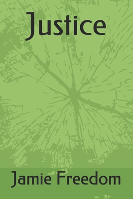 Justice by Jamie Freedom | Goodreads