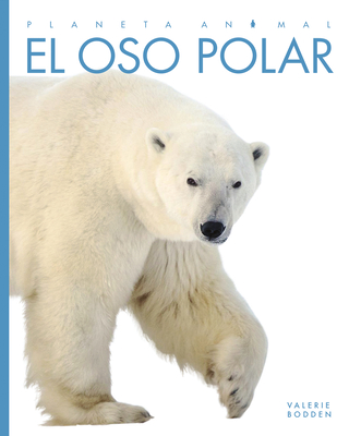 El Oso Polar by Valerie Bodden | Goodreads
