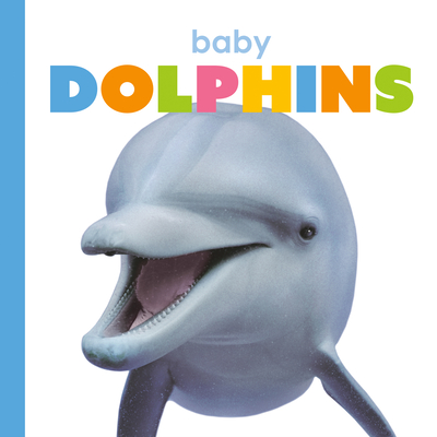 Baby Dolphins by Kate Riggs | Goodreads