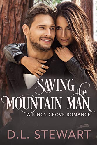 Saving the Mountain Man by D.L. Stewart | Goodreads