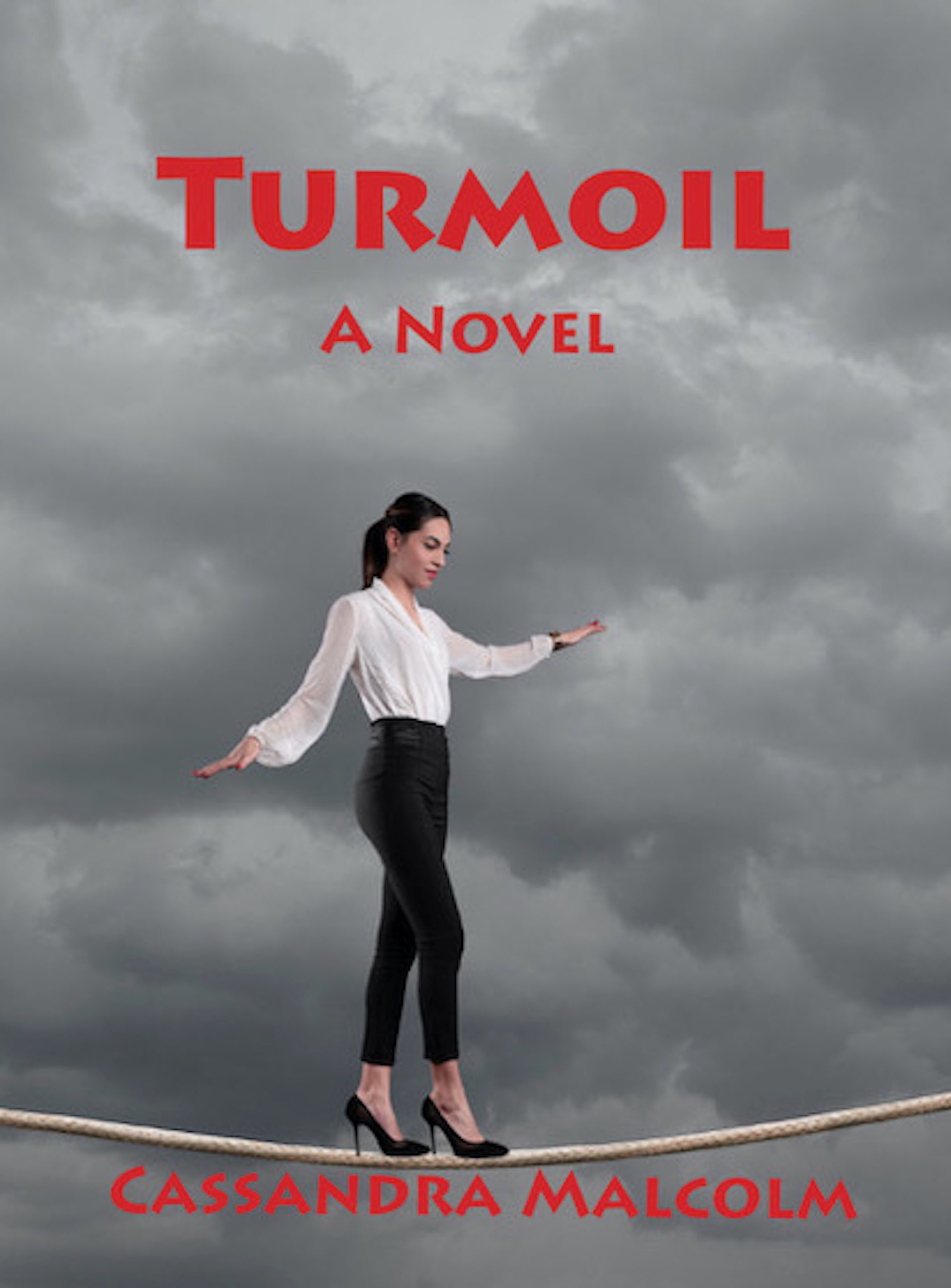 Turmoil, A Novel by Cassandra Malcolm | Goodreads