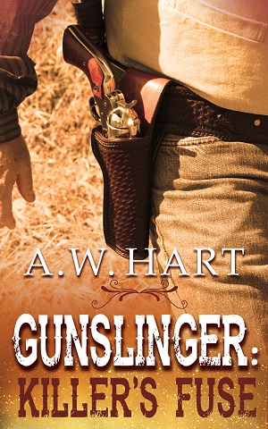 Gunslinger: Killer's Fuse by A.W. Hart | Goodreads