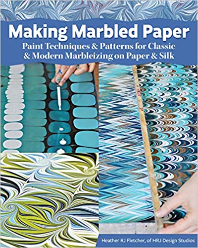 Making Marbled Paper: Paint Techniques & Patterns for Classic & Modern ...