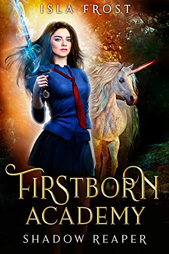 Shadow Reaper (Firstborn Academy #3) by Isla Frost | Goodreads