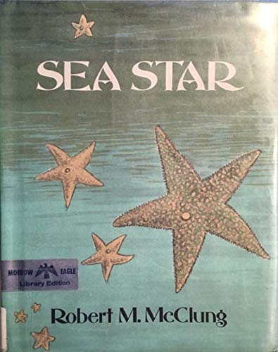 Sea star by Robert M McClung | Goodreads