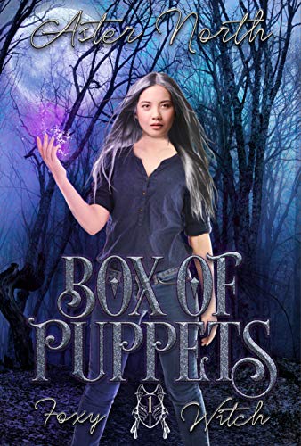 Box of Puppets (Foxy Witch #1) by Aster North | Goodreads