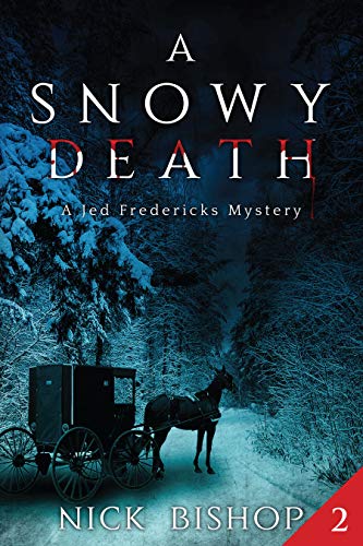 A Snowy Death (Jed Fredericks, #2) by Nick Bishop | Goodreads
