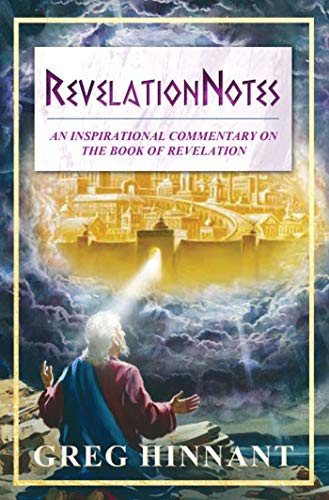 RevelationNotes: An Inspirational Commentary on the Book of Revelation ...