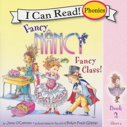 Fancy Nancy: Fancy Class by Jane O'Connor | Goodreads