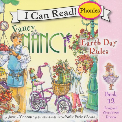 Fancy Nancy: Earth Day Rules by Jane O'Connor | Goodreads
