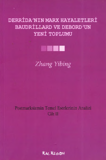 Derrida'nın Marx Hayaletleri, Baudrillard ve Debord'un Yeni Toplumu by ...