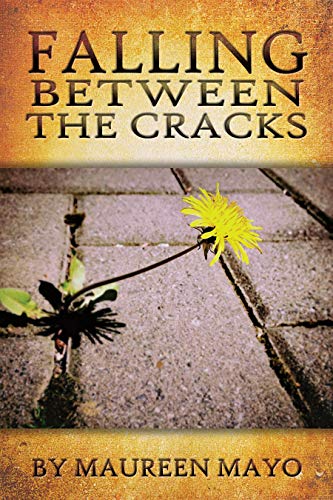 Falling Between the Cracks by Maureen Mayo | Goodreads