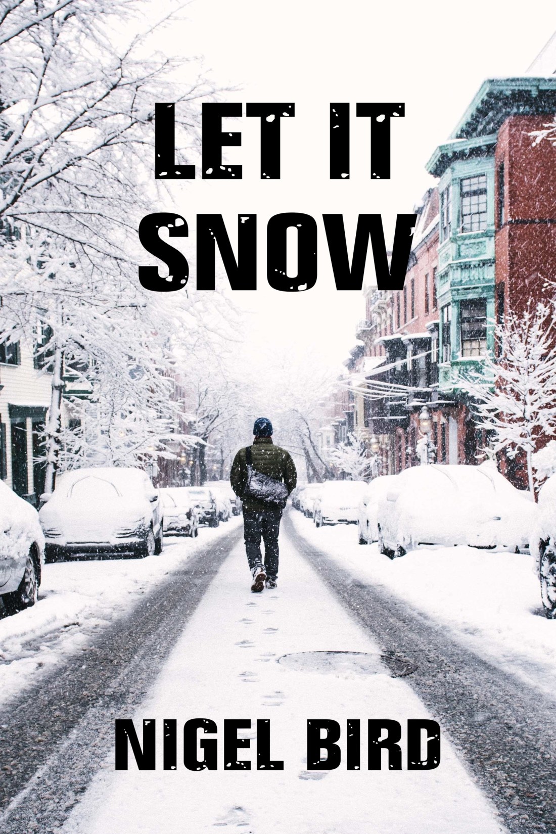 Let It Snow (The Rat Pack #1) by Nigel Bird | Goodreads