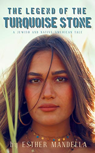 The Legend of the Turquoise Stone: A Jewish and Native American Tale by ...