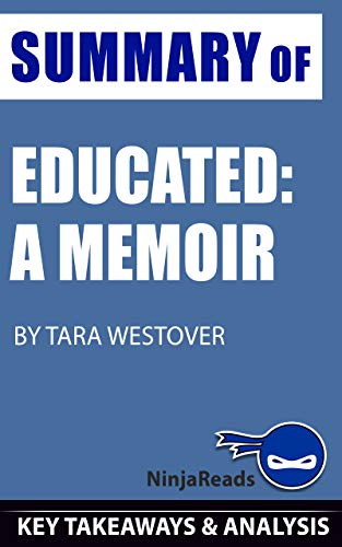 Summary of Educated: A Memoir by Tara Westover: Key Takeaways ...
