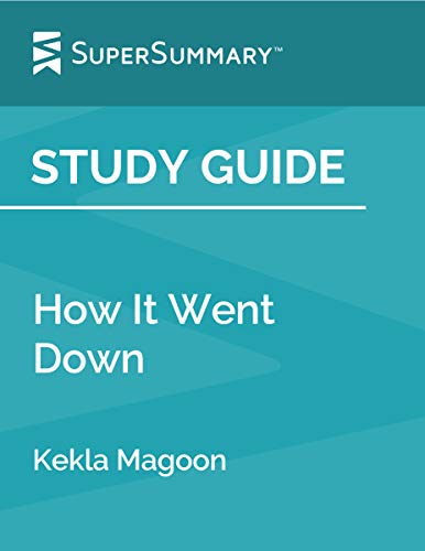 Study Guide: How It Went Down by Kekla Magoon by SuperSummary | Goodreads