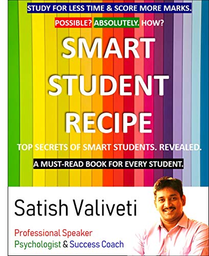 SMART STUDENT RECIPE: 15 POWERFUL SECRETS TO STUDY SMART by SATISH ...