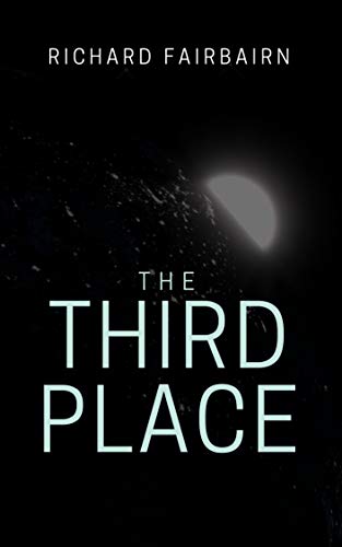 The Third Place by Richard Fairbairn | Goodreads