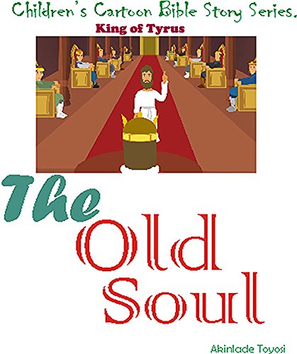 King of Tyrus (The Old Soul) by Toyosi Akinlade | Goodreads