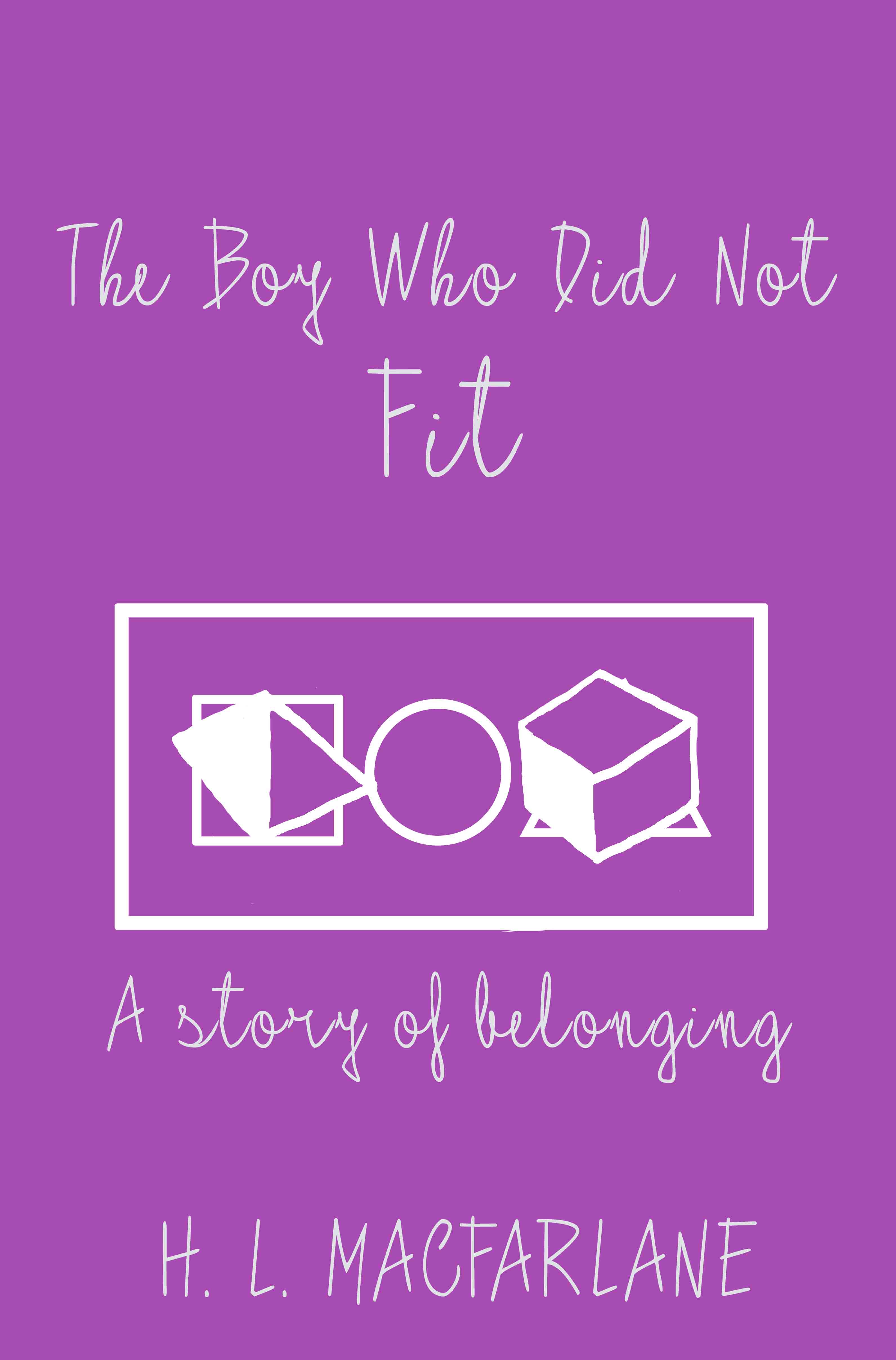 The Boy Who Did Not Fit by H.L. Macfarlane | Goodreads