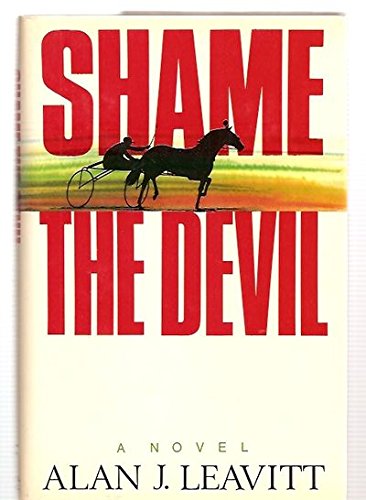 Shame the Devil by Alan J. Leavitt | Goodreads