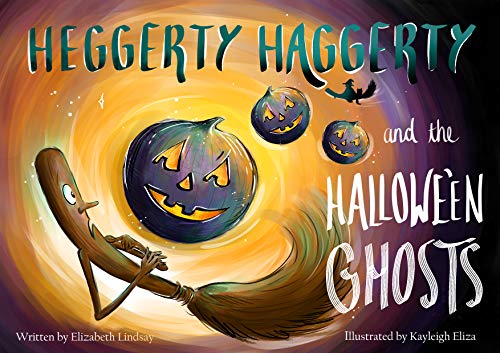 Heggerty Haggerty and the Hallowe'en Ghosts by Elizabeth Lindsay ...