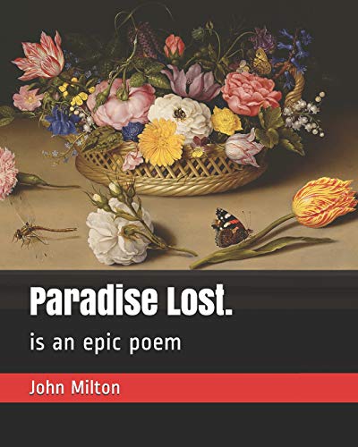 Paradise Lost.: is an epic poem by John Milton | Goodreads