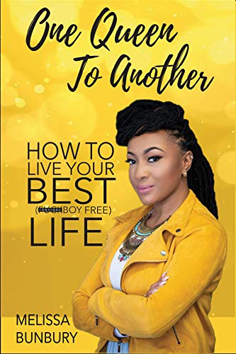 One Queen to Another: How to Live Your Best (F*ckboy Free) Life by ...