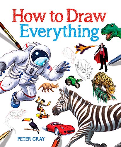 How to Draw Everything by Peter C. Gray | Goodreads