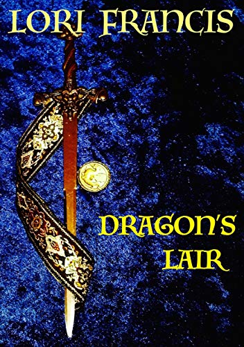 Dragon's Lair by Lori Francis | Goodreads