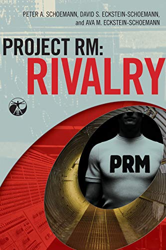 Project RM: Rivalry by Peter A. Schoemann | Goodreads
