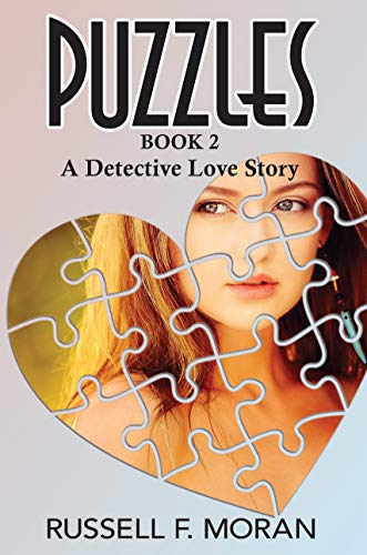 Puzzles Book 2: A Detective Love Story by Russell Moran | Goodreads