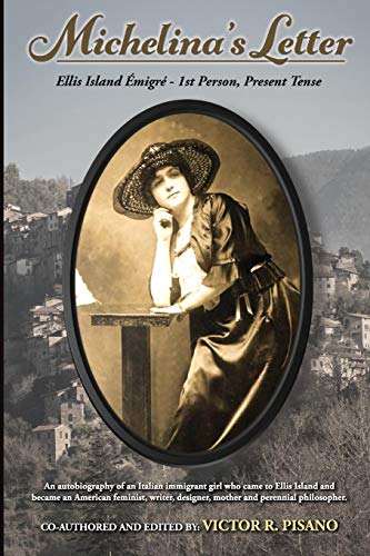 Michelina's Letter: Ellis Island Emigre - 1st Person, Present Tense by ...