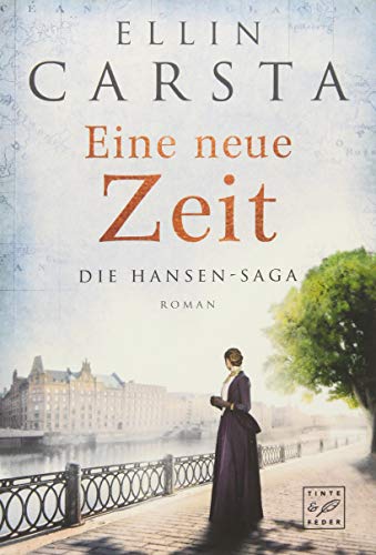 Eine neue Zeit (Die Hansen-Saga) (German Edition) by Ellin Carsta ...