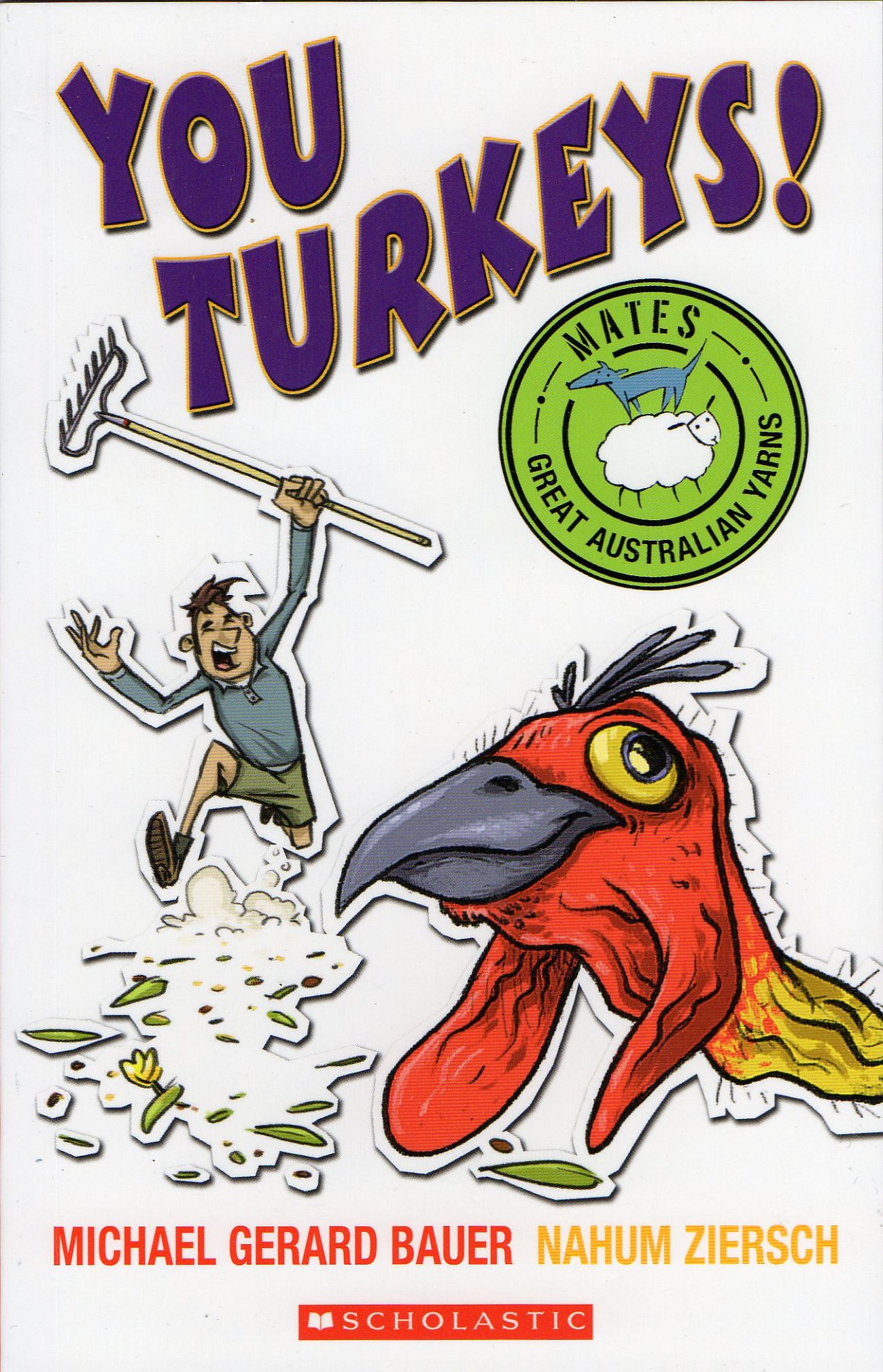 You Turkeys! by Michael Gerard Bauer | Goodreads