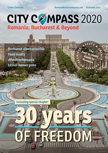 City Compass Romania: Bucharest & Beyond 2020 - travel guide: The feel ...