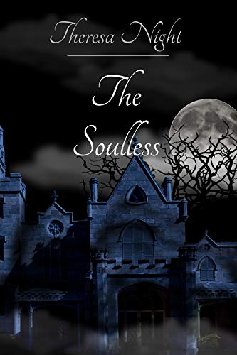 The Soulless by Theresa Night | Goodreads