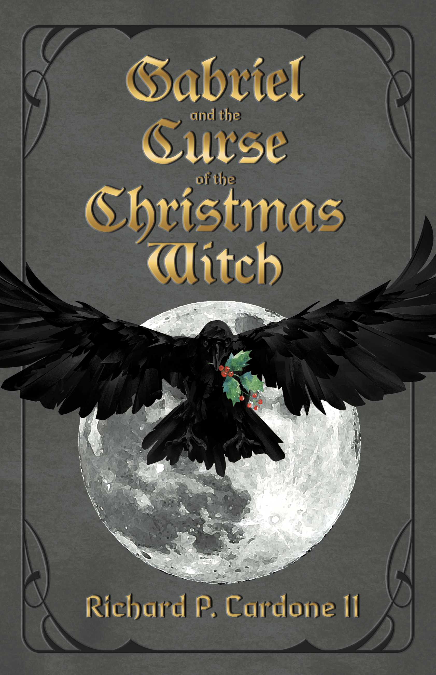 Gabriel and the Curse of the Christmas Witch by Richard Cardone II ...