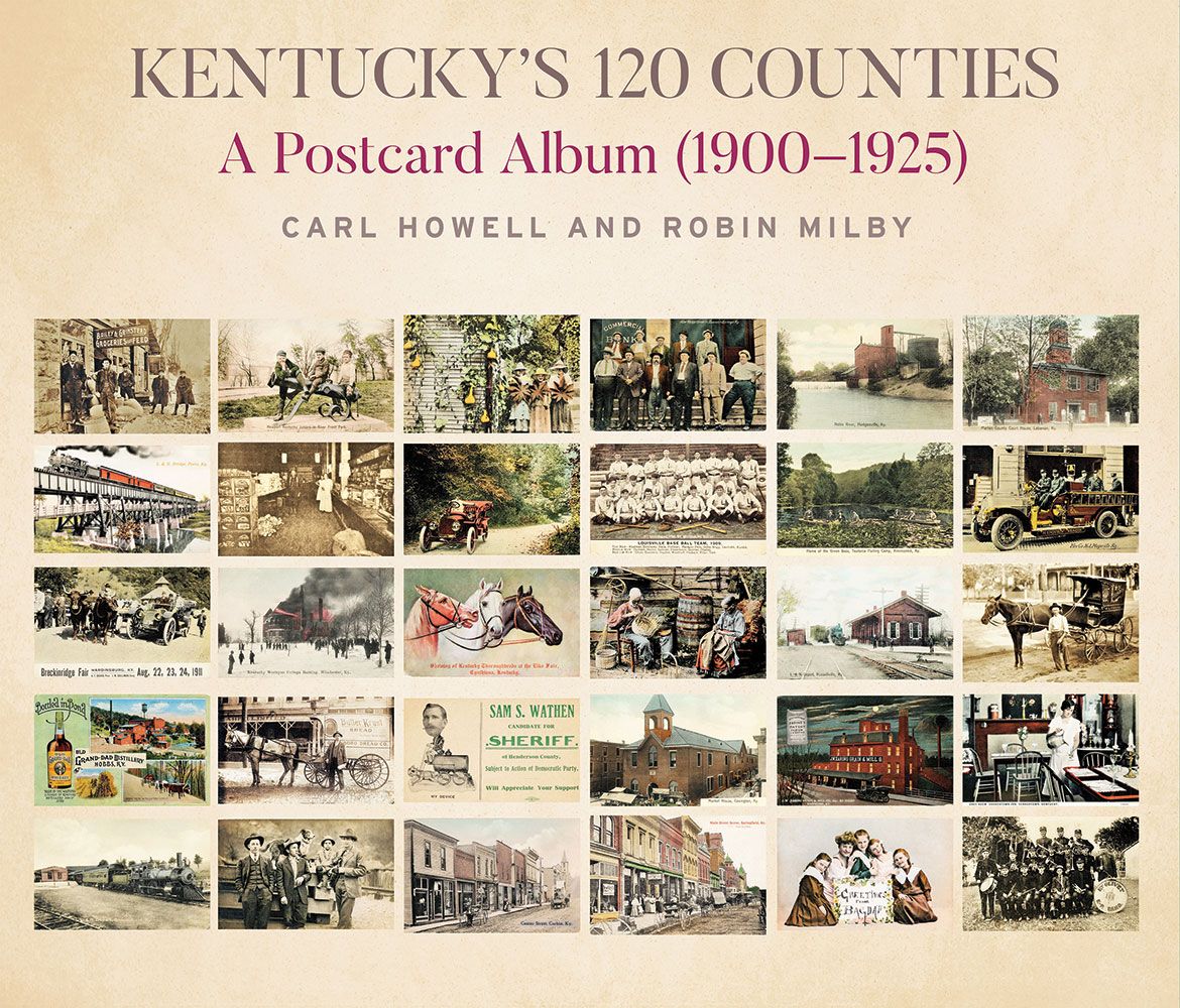 Kentucky's 120 Counties: A Postcard Album (1900-1925) by Carl Howell ...