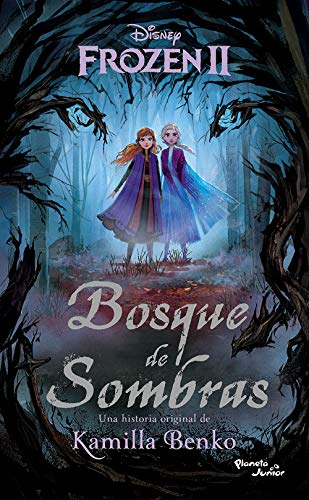 Frozen 2. Bosque de sombras (Disney) by Kamilla Benko | Goodreads