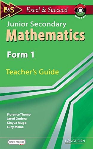 Excel and Succeed: Junior Secondary Mathematics: Form 1: Teacher’s ...