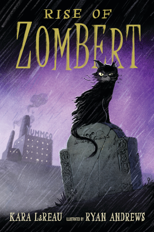 Rise of ZomBert (The ZomBert Chronicles #1) by Kara LaReau | Goodreads