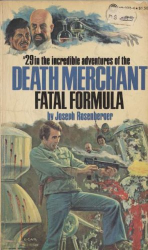 Fatal Formula (The Death Merchant, #29) by Joseph Rosenberger | Goodreads