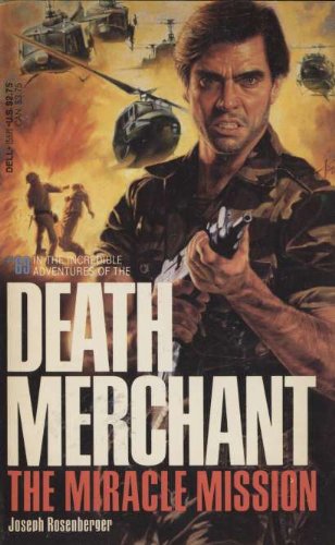 Miracle Mission (The Death Merchant, #69) by Joseph Rosenberger | Goodreads