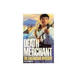 Greenland Mystery (The Death Merchant, #70) by Joseph Rosenberger ...