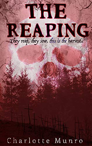 The Reaping by Charlotte Munro | Goodreads