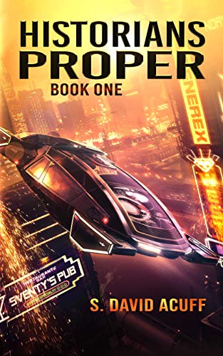 Historians Proper by S. David Acuff | Goodreads