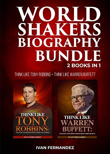 World Shakers Biography Bundle: 2 Books in 1: Think Like Tony Robbins ...