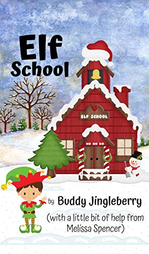 Elf School by Melissa Spencer | Goodreads